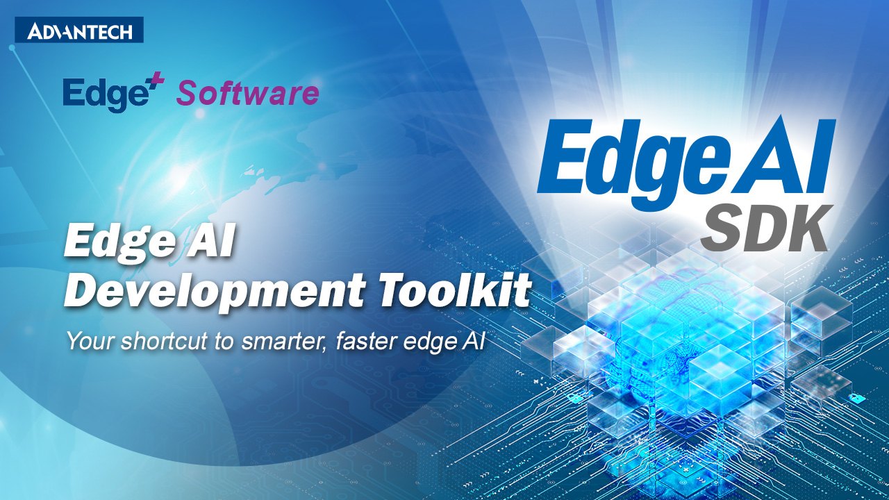 Edge AI SDK, the Edge AI Development Toolkit for Smar - 研华
